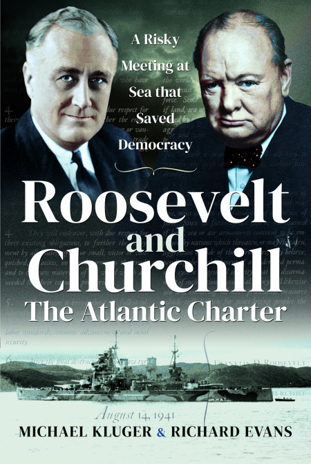 ROOSEVELT AND CHURCHILL: THE ATLANTIC CHARTER - The Naval Review