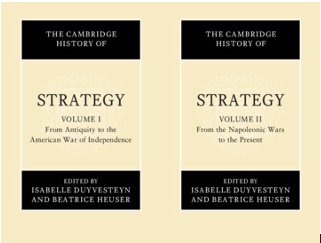 The Cambridge History of Strategy: Volume One: From Antiquity to the ...
